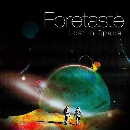 Foretaste - Lost In Space - Clair et Obscur Electro & Synthpop