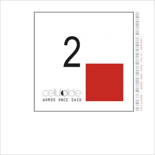 Celluloide - Words Once Said - Clair et Obscur Electro & Synthpop