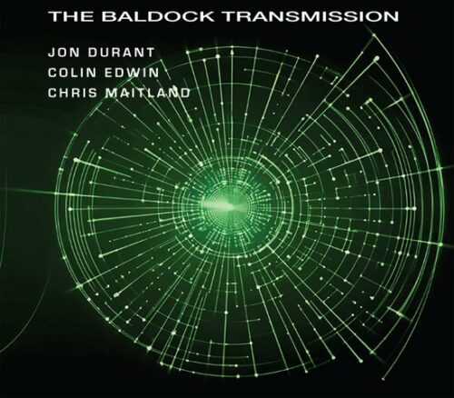 Jon Durant-Colin Edwin-Chris Maitland – The Baldock Transmission ...